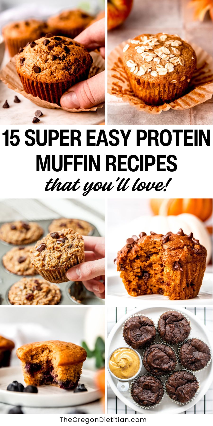 15+ Protein Muffin Recipes - The Oregon Dietitian