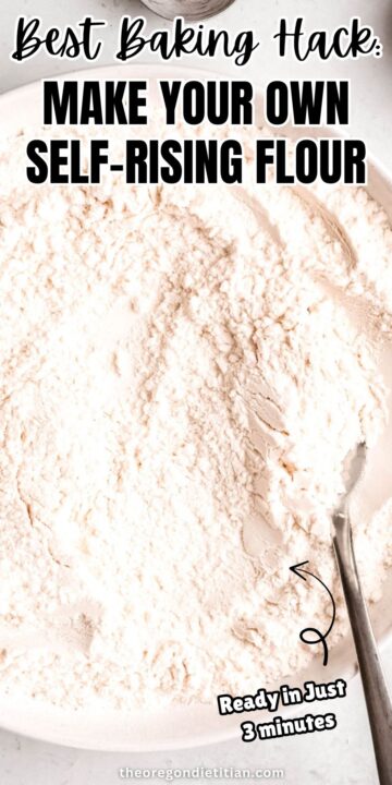 Homemade Self-Rising Flour - The Oregon Dietitian